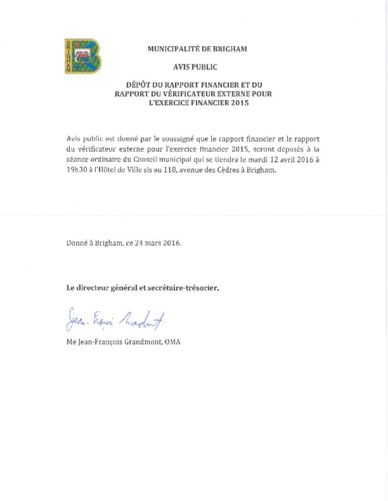 AVIS PUBLIC DÉPÔT DU RAPPORT FINANCIER ET DU RAPPORT DU VÉRIFICATEUR ... AVIS PUBLIC DÉPÔT DU RAPPORT FINANCIER ET DU RAPPORT DU VÉRIFICATEUR ...